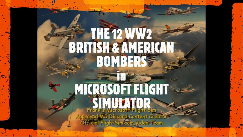 The 12 WW2 UK & US Bombers in MSFS - Microsoft Flight Simulator ...