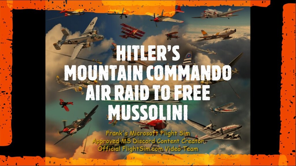Hitler’s Mountain Commando Air Raid to Free Mussolini - Microsoft ...