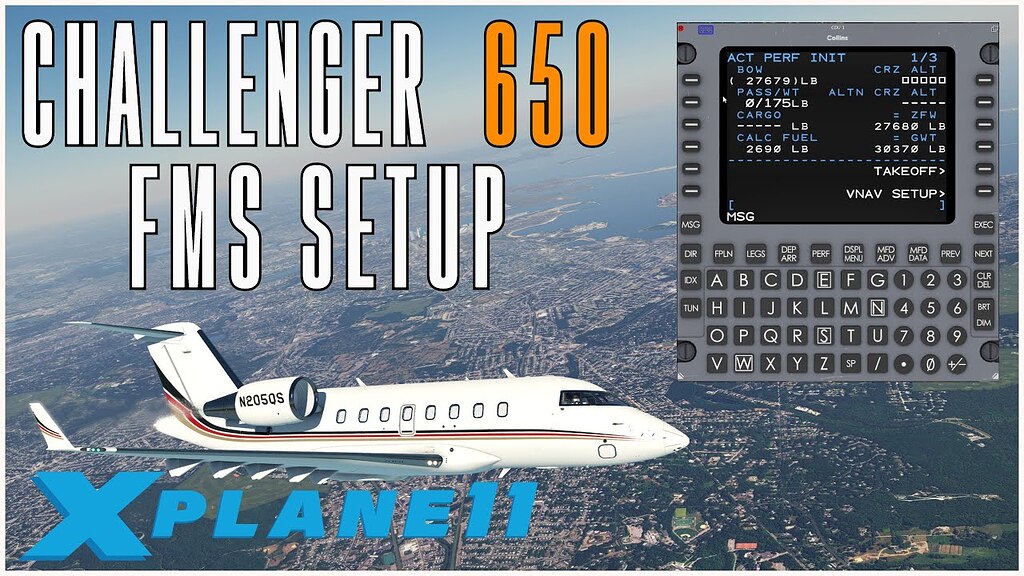 Hot Start Challenger 650 FMS + VNAV Tutorials - X-Plane Add-Ons - Mudspike Forums